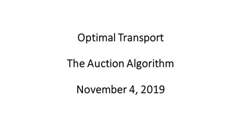 Optimal Transport The Auction Algorithm Youtube