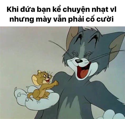 Tom Jerry Meme Si U Cute B Nh Ch H I H C Nh T