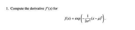 Solved Compute The Derivative F X For Chegg Com