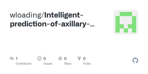 Github Wloadingintelligent Prediction Of Axillary Lymph Node Metastasis In Breast Cancer