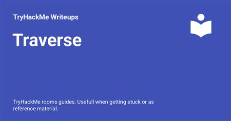 Traverse Tryhackme Writeups