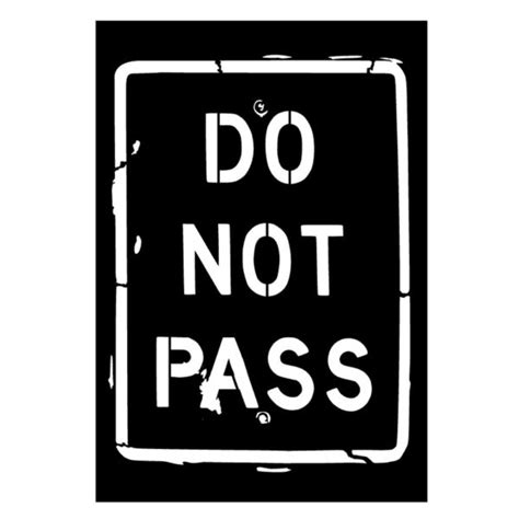 Stencil Skilt Do Not Pass