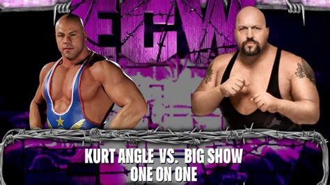 Full Match Kurt Angle Vs Big Show Ece 2k24 Youtube