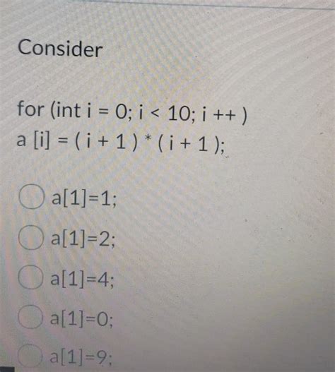 Solved Consider For Int I 0 I