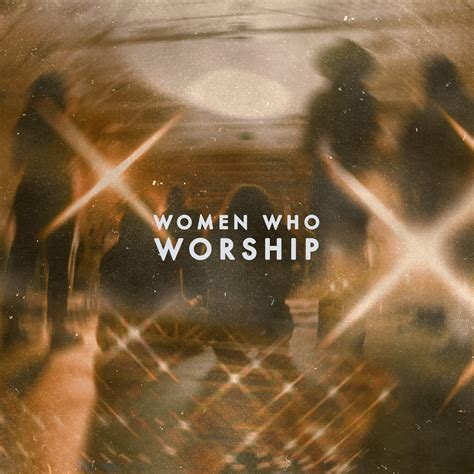Female Worship Collective Women Who Worship Release Self Titled Album