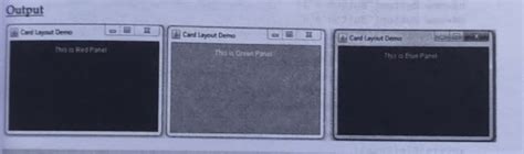 Explain Card Layout Manager With Suitable Constructors And Demonstrate