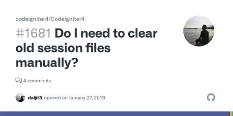 do i need to clear old session files manually · issue 1681 · codeigniter4 codeigniter4 · github