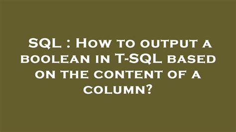 add boolean column sql server at miguelina cotten blog