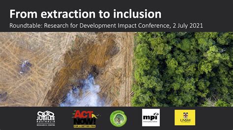 From Extraction To Inclusion Conference Roundtable Act Now