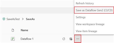 Migrate To Dataflow Gen2 CI CD Using Save As Microsoft Fabric Microsoft Learn