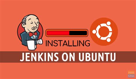 How To Install Jenkins On Ubuntu 18 04 FOSS Linux