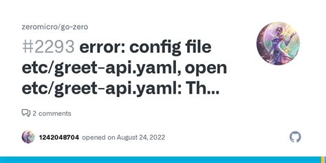 Error Config File Etcgreet Apiyaml Open Etcgreet Apiyaml The System Cannot Find The Path