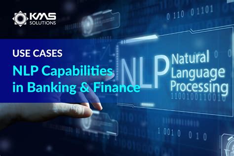 Nlp Capabilities In Banking And Finance 7 Use Cases To Consider