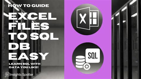how to import excel data to local sql database insights spotter