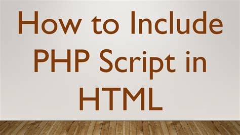 How To Include Php Script In Html Youtube