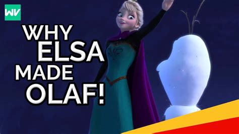Frozen Theory Why Elsa Brought Olaf To Life Discovering Disney