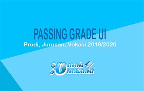 Passing Grade Ui Prodi Jurusan Vokasi 20192020