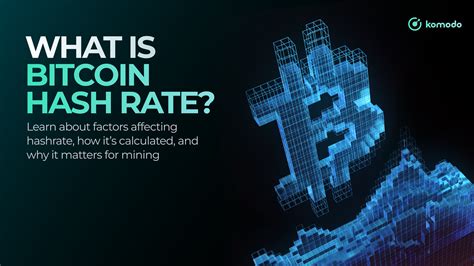 What Is Bitcoin Hashrate