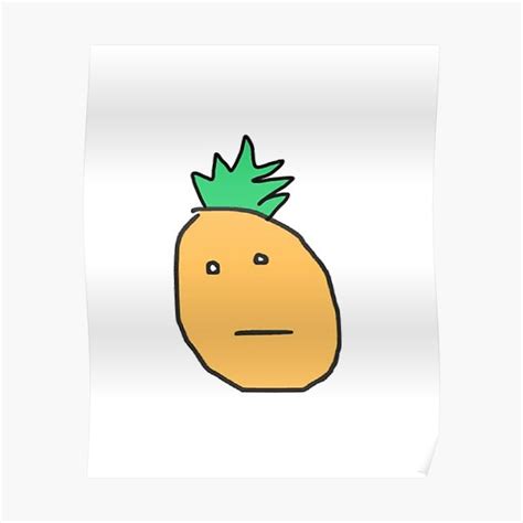 Pineapple Meme Poster For Sale By L1psistore Redbubble