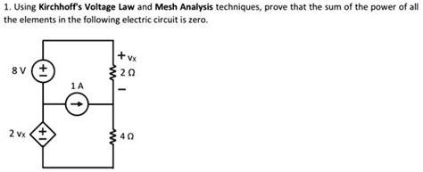 Solved Using Kirchhoffs Voltage Law And Mesh Analysis Techniques