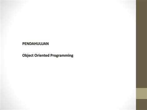 Ppt Pendahuluan Object Oriented Programming Powerpoint Presentation