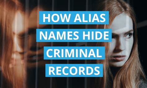How Alias Names Hide Criminal Records True Hire