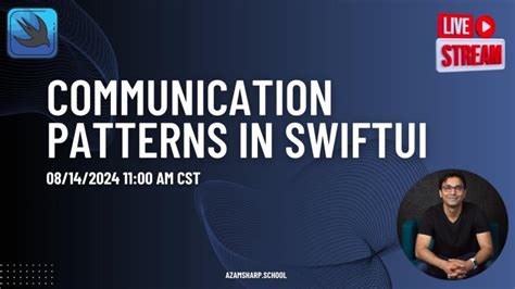 Livestream Communication Patterns In Swiftui Mohammad Azam