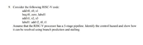 Solved Consider The Following Risc V Codeadd T0s0s1beq