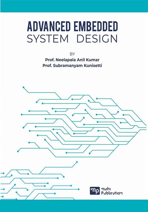 Advanced Embedded System Design Prof Neelapala Anil Kumar Prof Subramanyam Kunisetti