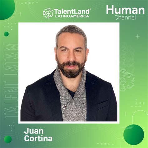 Juan Cortina Speakers Talent Land Latinoamérica 2022