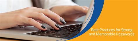 Password Security Best Practices For Strong And Memorable Passwords