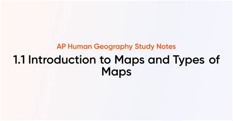 11 Introduction To Maps And Types Of Maps Ap Human Geography Tutorchase