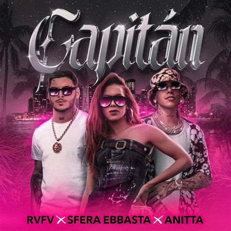 Rvfv Sfera Ebbasta And Anitta Capitán Lyrics Genius Lyrics