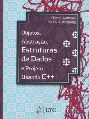 objetos abstração estrutura de dados e projeto usando c pdf koffman wolfgang