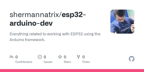 Github Shermannatrixesp32 Arduino Dev Everything Related To Working