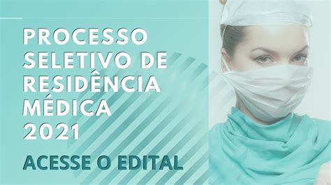 Edital Processo Seletivo De Residência Médica 2021 Hu Residências