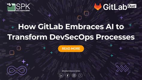How Gitlab Embraces Ai To Transform Devsecops Processes Spk And