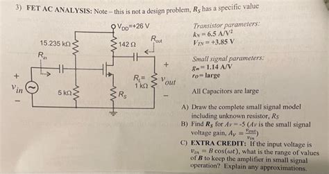 Solved 3 Fet Ac Analysis Note This Is Not A Design