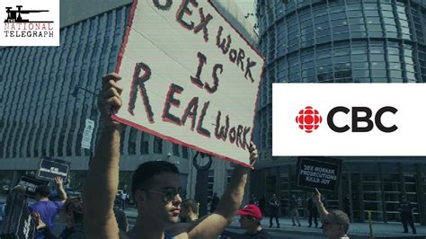 The CBC Keeps Trying To Normalize Prostitution The National