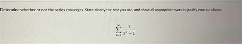 solved etermine whether or not the series converges state