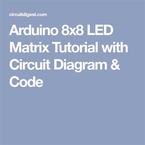 8x8 Led Matrix Using Arduino Led Matrix Arduino Matrix