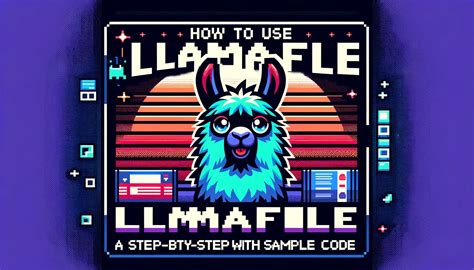 Llamafile Easily Download And Run Llama Model Files