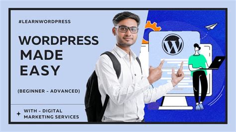Wordpress Made Easy Beginner To Advanced Web Development Youtube