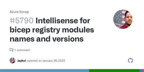 Intellisense For Bicep Registry Modules Names And Versions · Issue 5790 · Azurebicep · Github