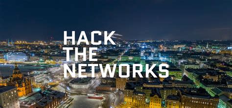 Hack The Networks Hack The Networks