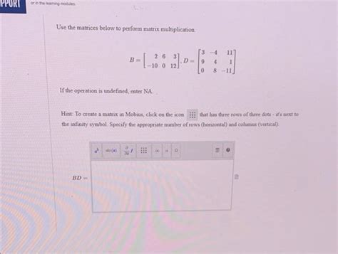 Solved Use The Matrices Below To Perform Matrix