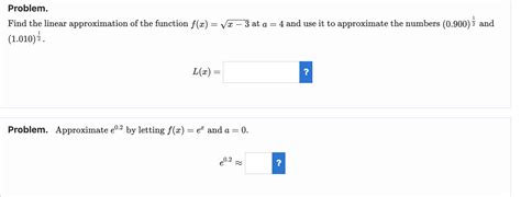 Solved Problem Find The Linear Approximation Of The Chegg Com