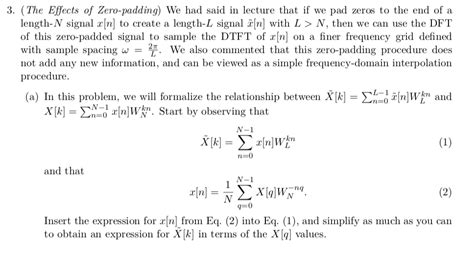 The Effects Of Zero Padding We Had Said In Chegg