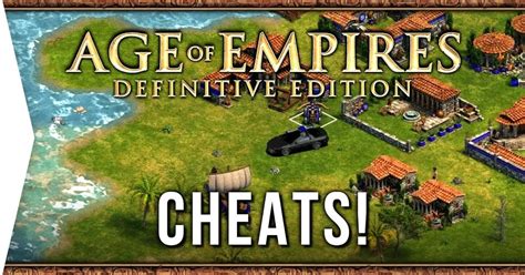 Age Of Empires Definitive Edition Cheat Codes The Leet Guides