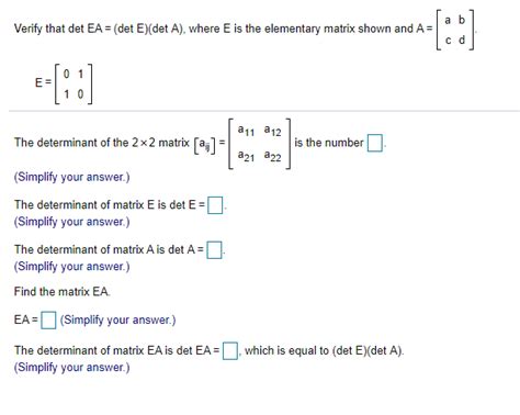 Solved Ab Verify That Det Ea Det E Det A Where Is The